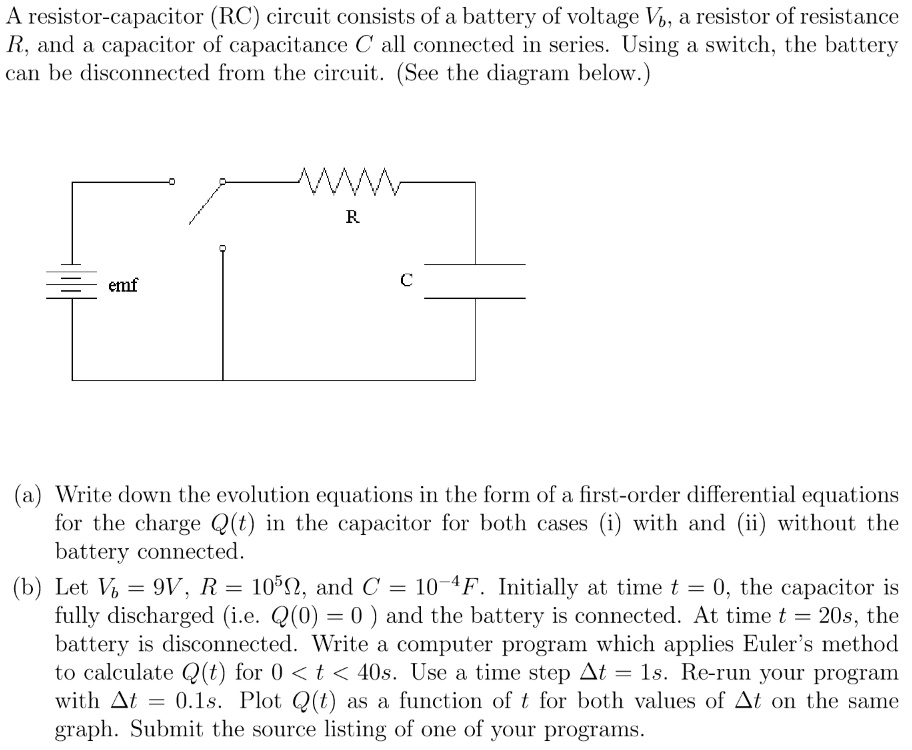 SOLVED: A resistor-capacitor (RC) circuit consists of a battery of voltage Vb, a resistor of ...