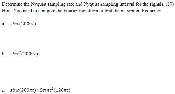 SOLVED: Determine the Nyquist sampling rate and Nyquist sampling ...