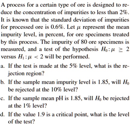 SOLVED: A process for a certain type of ore is designed to reduce the ...