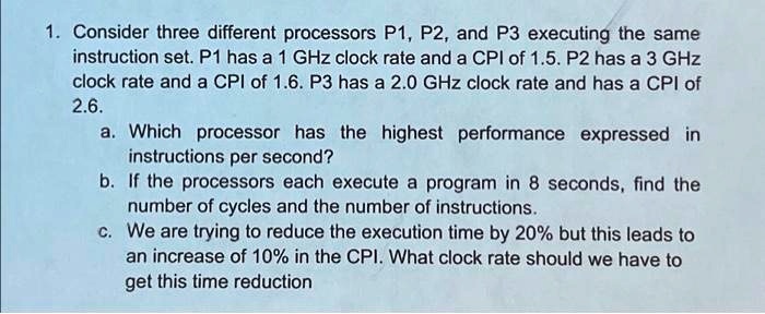 SOLVED: 1. Consider three different processors P1, P2, and P3 executing ...