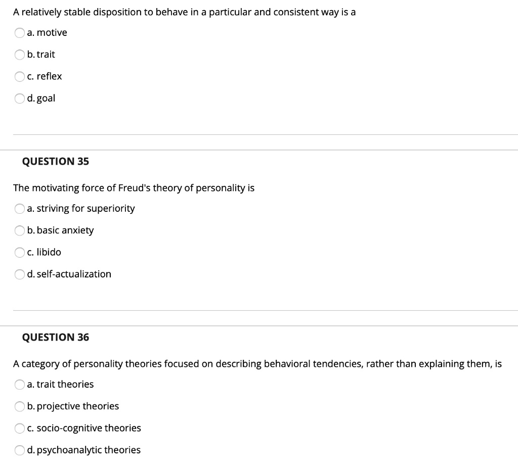 SOLVED: A relatively stable disposition to behave in a particular and ...