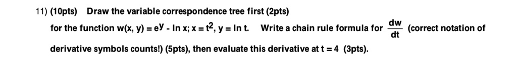 SOLVED:11) (1Opts) Draw the variable correspondence tree first (2pts) for the function w(x, Y ...