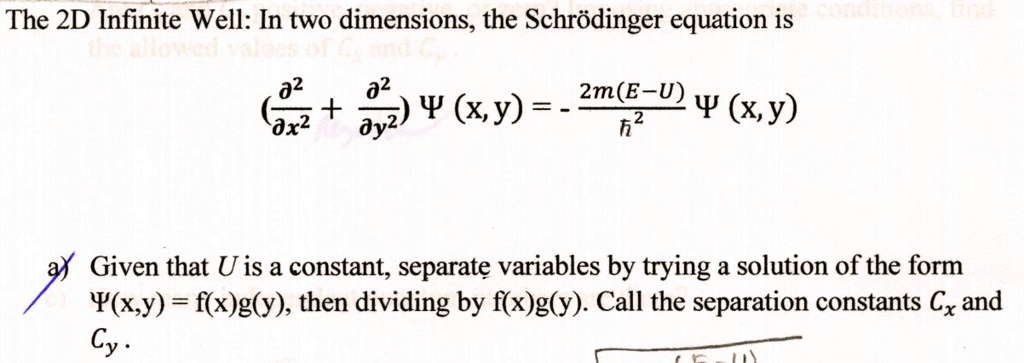 The 2D Infinite Well: In two dimensions, the Schrödinger equation is ...