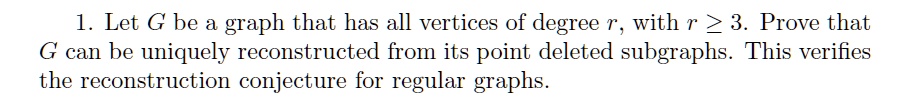 SOLVED:Let G be a graph that has all vertices of degree r_ with 2 3 ...