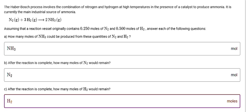 SOLVED: The Haber-Bosch process involves the combination of nitrogen ... SOLVED: The Haber-Bosch process involves the combination of nitrogen ...