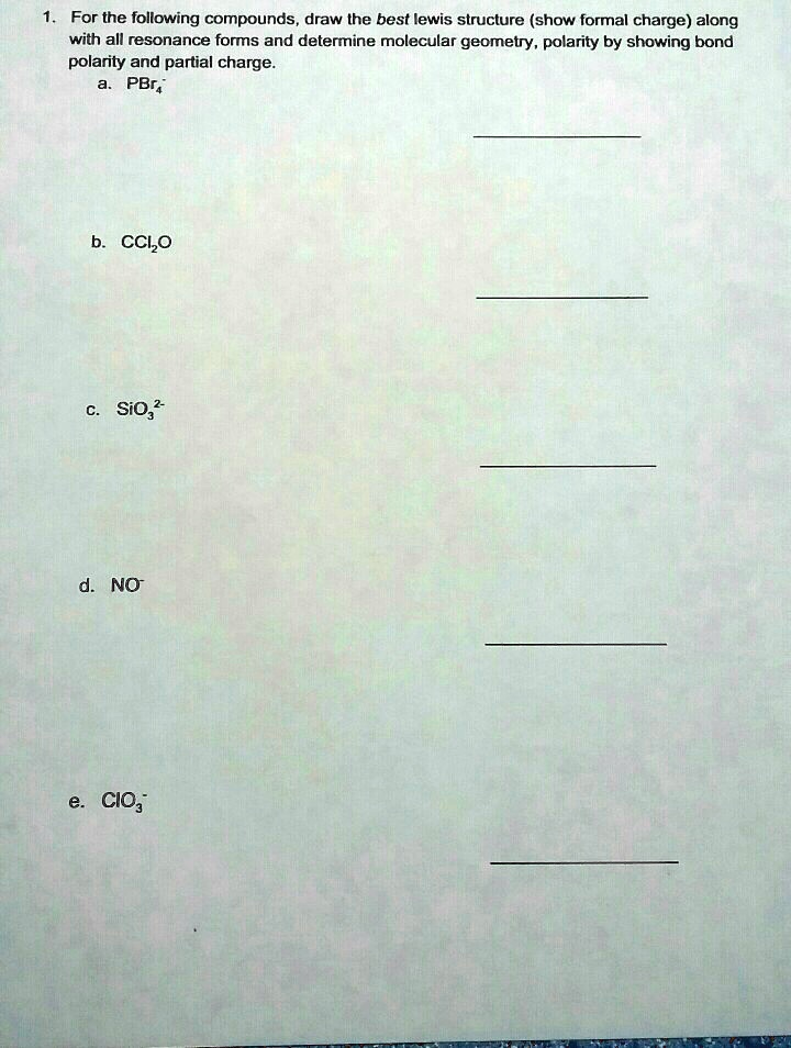 SOLVED: For the following compounds, draw the best Lewis structure (show formal charge) along ...