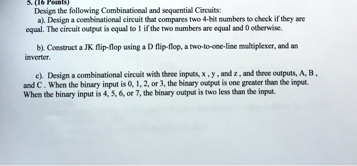 Solved 516 Points Design The Following Combinational And Sequential Circuits A Design A