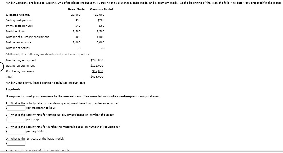Xander Company produces televisions. One of its plants produces two versions of televisions: a ...