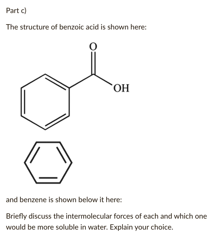 SOLVED: Part c) The structure of benzoic acid is shown here: OH and ...