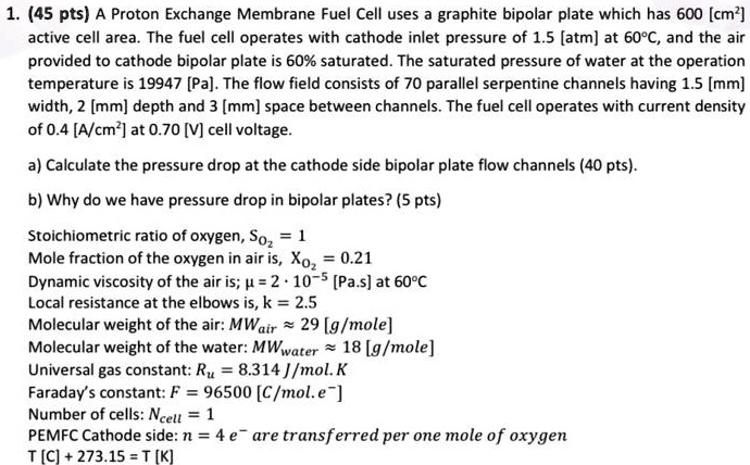 SOLVED: 1. (45 pts) Proton Exchange Membrane Fuel Cell uses graphite ...