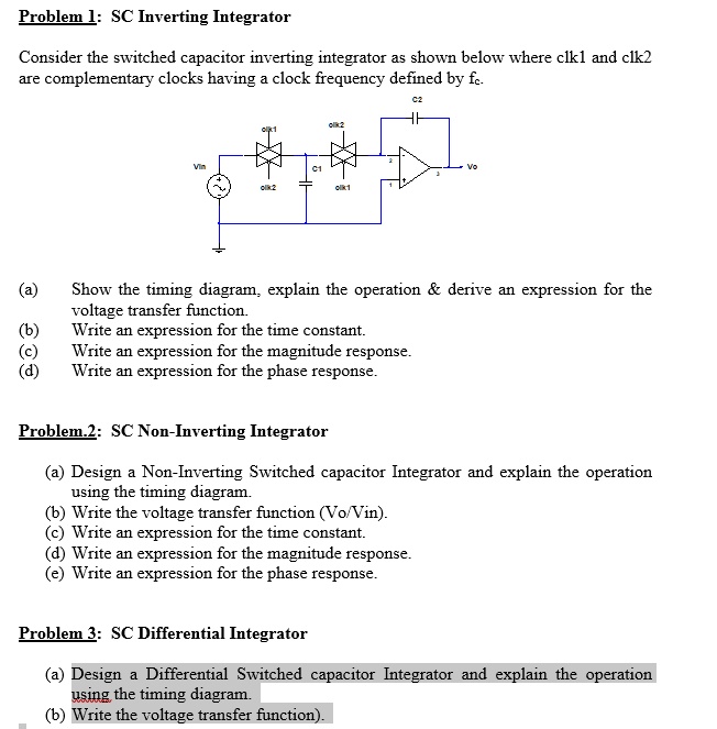Problem 1: SC Inverting Integrator Consider the switched capacitor ...