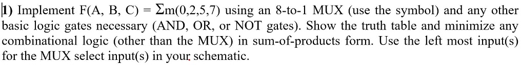 Solved Implement Fa B C Zm0257 Using An 8 To 1 Mux Use The Symbol And Any Other