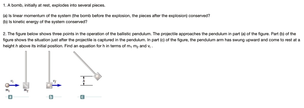 a bomb initially at rest explodes into several pieces a is linear momentum of the system the ...