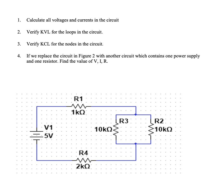 SOLVED: Calculate all voltages and currents in the circuit. Verify KVL for the loops in the ...