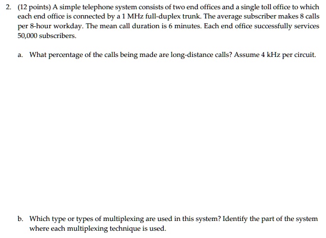 2 12 points a simple telephone system consists of two end offices and a ...
