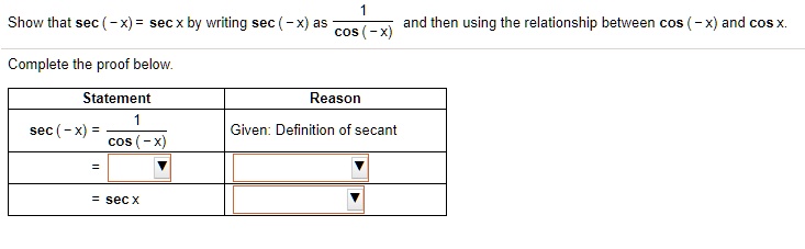 SOLVED: Show that sec ( -x) = secx by writing sec X)as cos and then ...