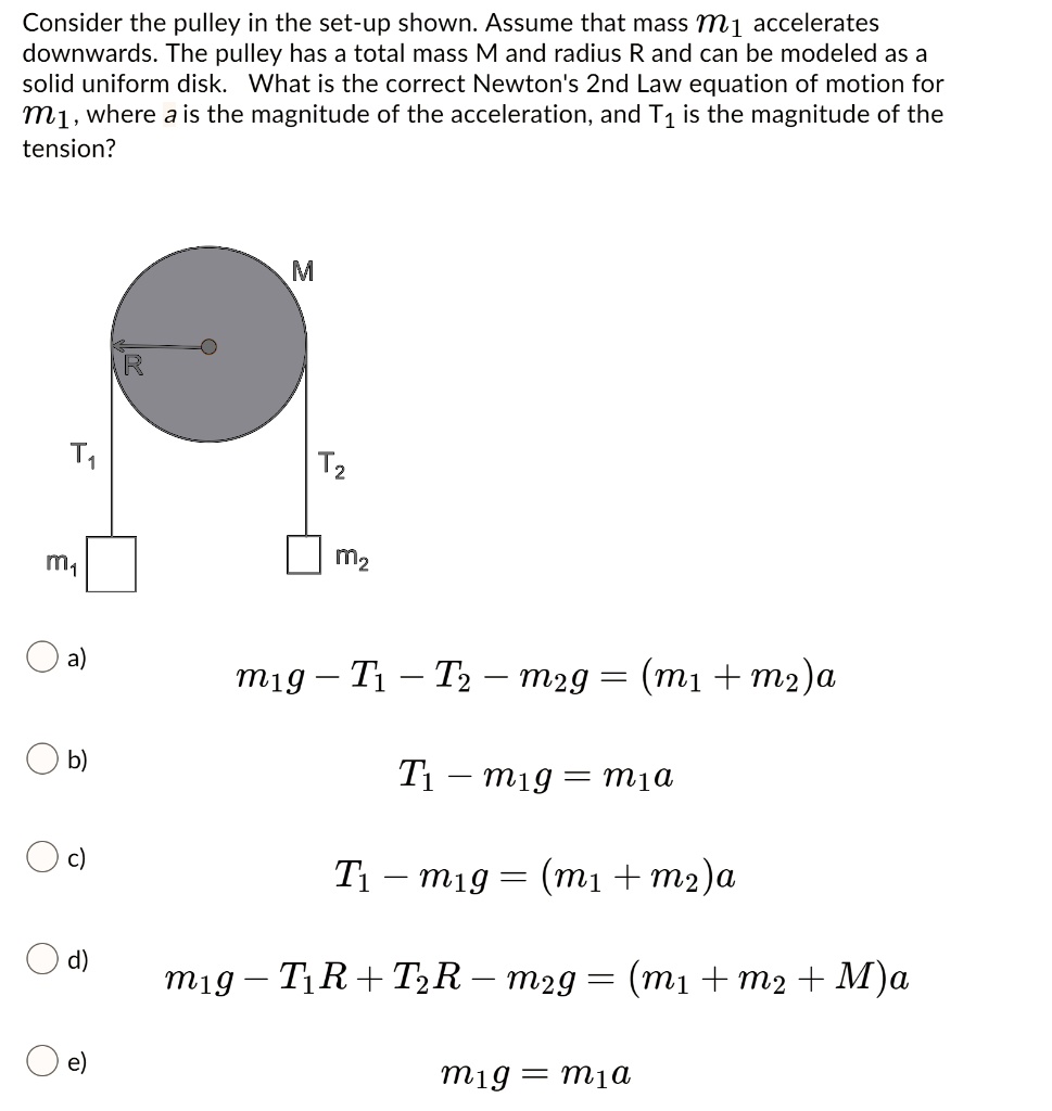 SOLVED: Consider the pulley in the setup shown. Assume that mass m1 ...