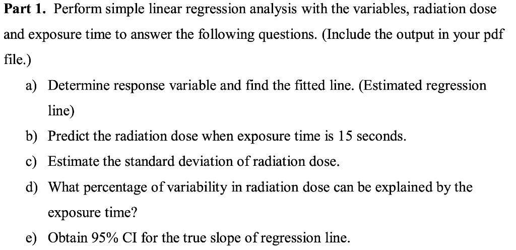 SOLVED:Part 1. Perform simple linear regression analysis with the ...