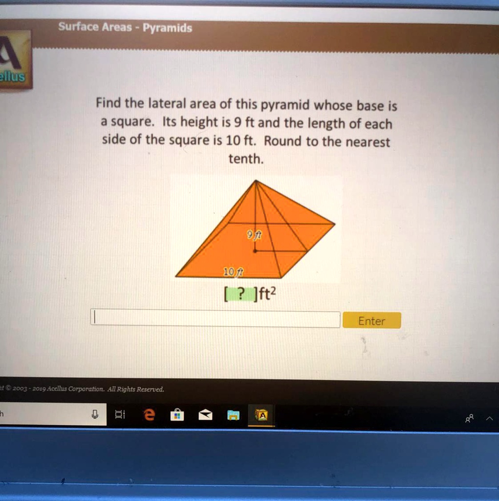 Find the lateral area of this pyramid whose base is a square. Its height is 9 ft and the length ...