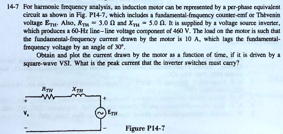 SOLVED: 147 For harmonic frequency analysis, an induction motor can be ... SOLVED: 147 For harmonic frequency analysis, an induction motor can be ...