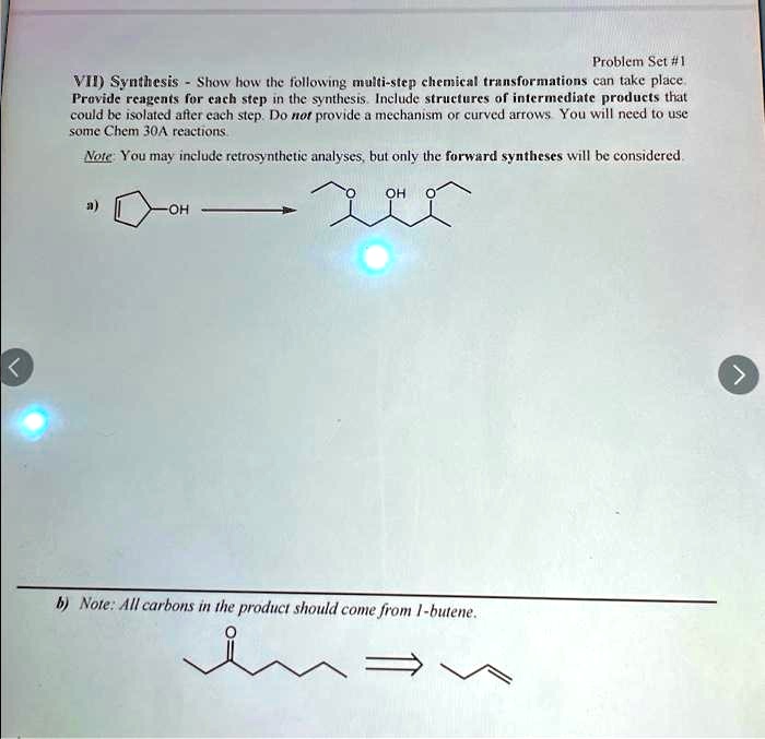 Problem Set #1 VII) Synthesis - Show how the following multi-step ...