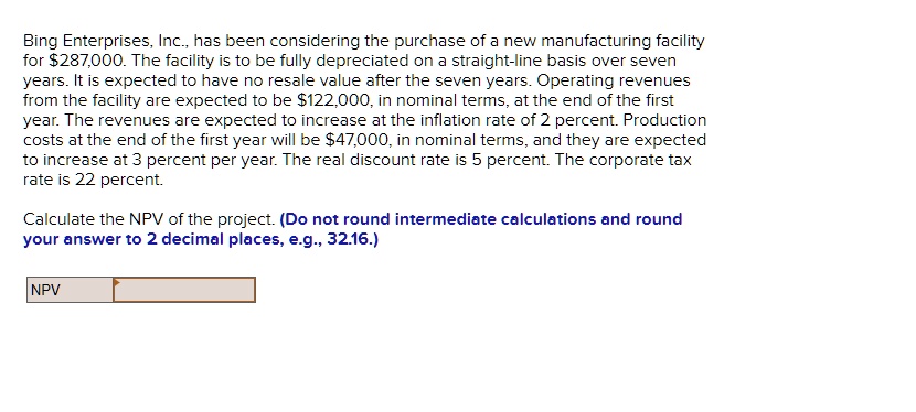 Bing Enterprises, Inc., has been considering the purchase of a new ...