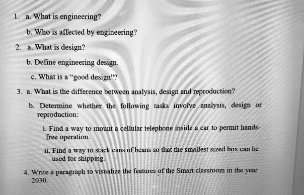 SOLVED: Ia.What is engineering? b.Who is affected by engineering? 2a ...