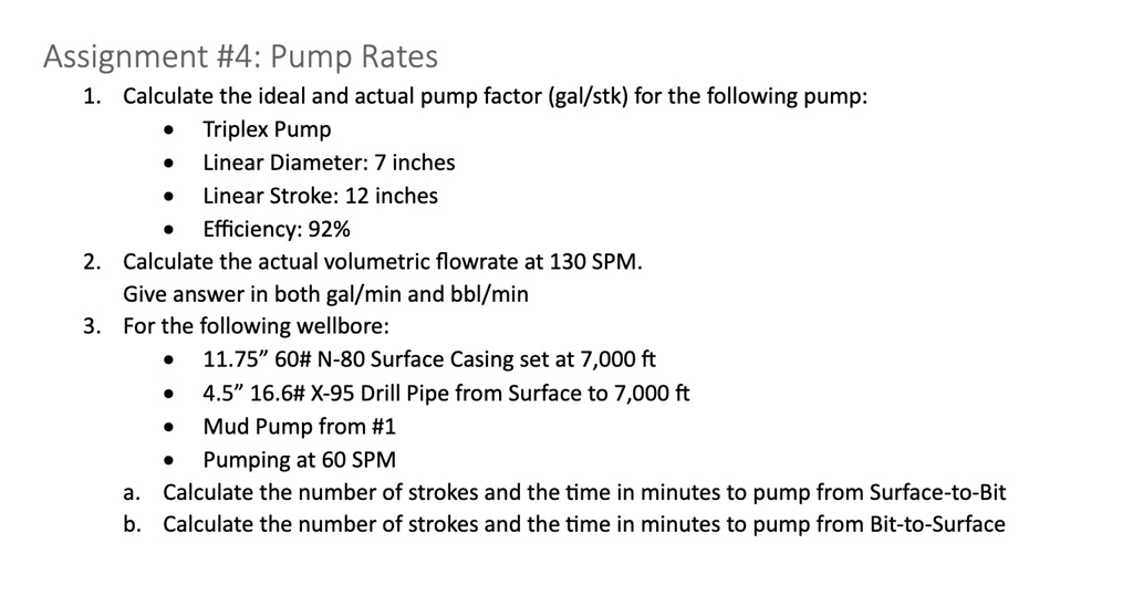 SOLVED: Assignment #4: Pump Rates 1. Calculate the ideal and actual ...