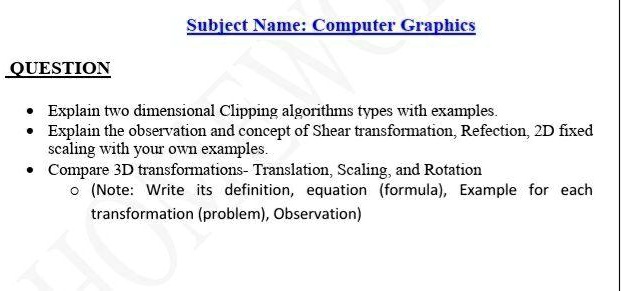 SOLVED: Subject Name: Computer Graphics QUESTION Explain two-dimensional Clipping algorithms ...