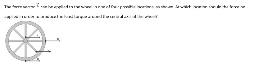 the force vector f can be applied to the wheel in one of four possible ...