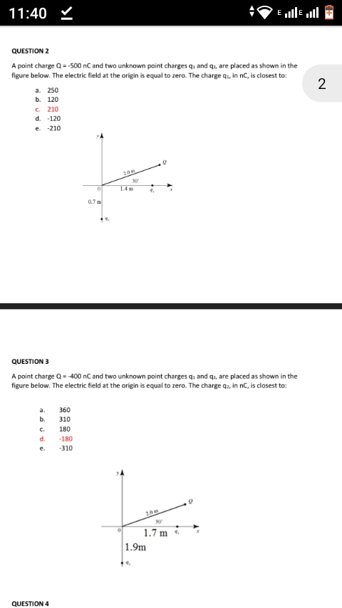 11: 40 ↙ QUESTION 2 A point charge Q=-500 nC and two unknown point charges q1 and q2, are placed ...