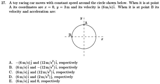SOLVED: A toy racing car moves with constant speed around the circle ...