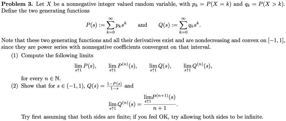 Solved Problem 3 Let X Be A Nonnegative Integer Valued Random Variable With Pk Px K And Qk P