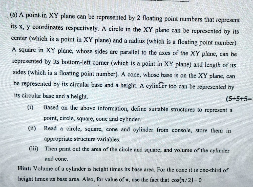 (a) A point in XY plane can be represented by 2 floating point numbers ...