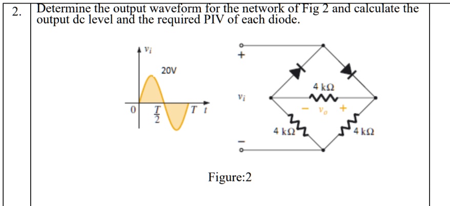 SOLVED: This question is related to Electronic devices and circuit theory related problem ...