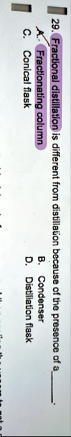 29 fractional distillation is different from distillation because of ...