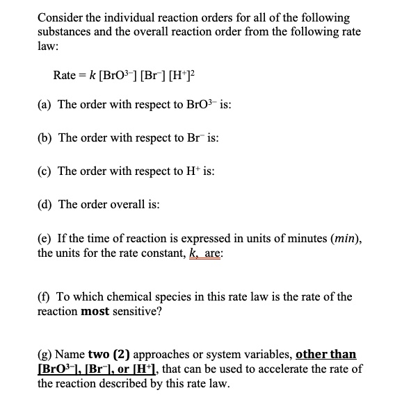 SOLVED:Consider the individual reaction orders for all of the following ...