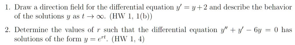 SOLVED: 1 Draw direction field for the differential equation y = 9+2 ...