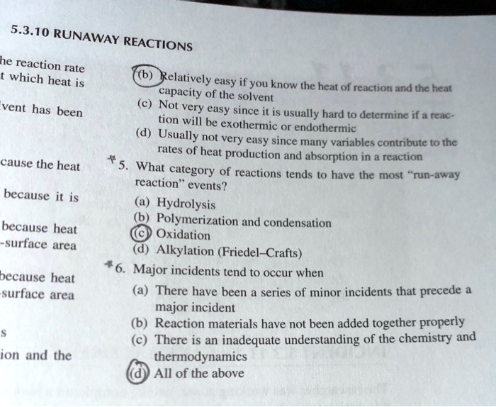 [GET ANSWER] 5310 runaway reactions he reaction rate which heat ...