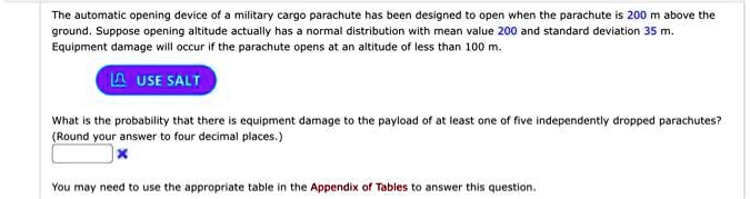 SOLVED: The automatic opening device for military-grade parachutes has ...