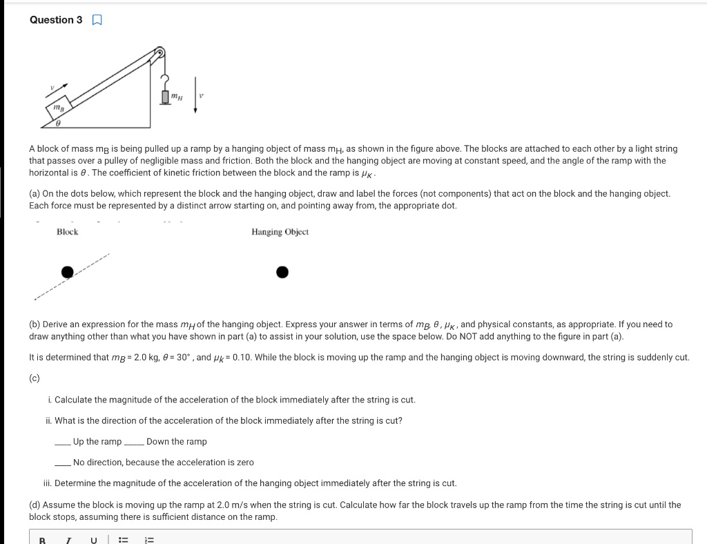 question 3 block of mass mb is being pulled up ramp by hanging object ...