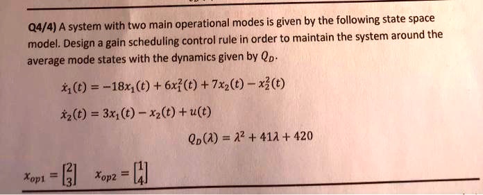 SOLVED: A system with two main operational modes is given by the ...
