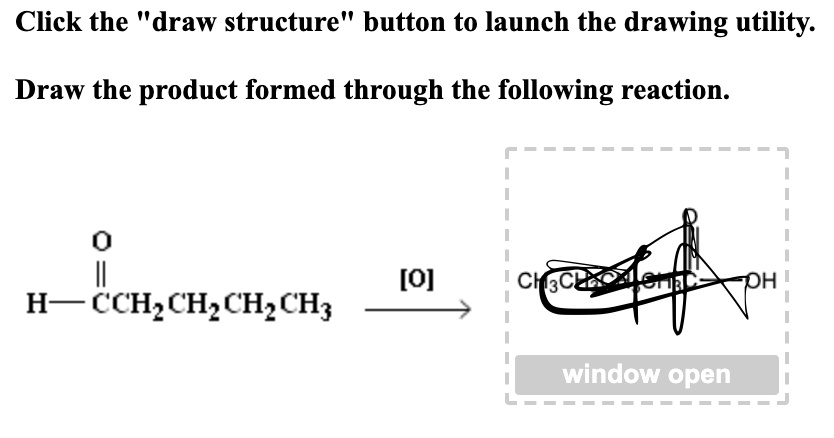 Click the "draw structure" button to launch the drawing utility. Draw the product formed through ...
