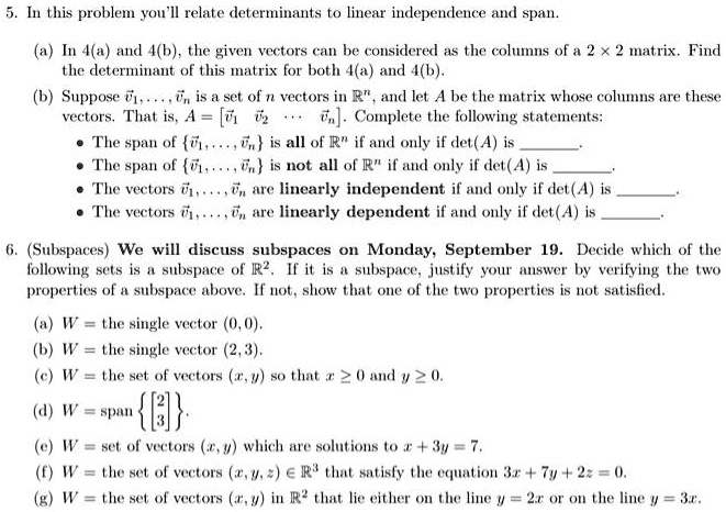 SOLVED: 5. In this problem, you'll relate determinants to linear ...