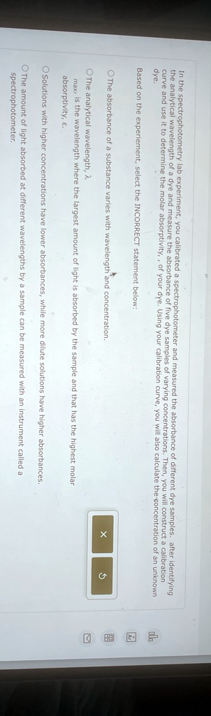 [GET ANSWER] in the spectrophotometry lab experiment you calibrated a spectrophotometer and ...