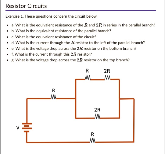 Resistor Circuits Exercise 1. These questions concern the circuit below ...