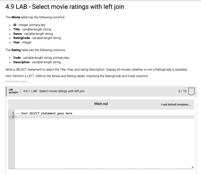 SOLVED: 4.9 LAB - Select movie ratings with left join The Movie table ...
