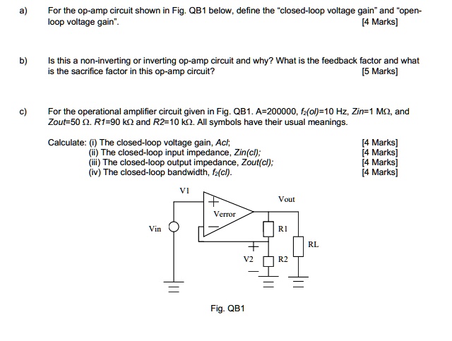 a) For the op-amp circuit shown in Fig. QB1 below, define the "closed-loop voltage gain" and ...