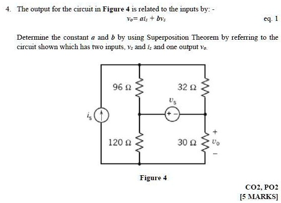 SOLVED: The output fr the circuit in Figure is related to the inputs by: Vo= d: bv: Determne the ...