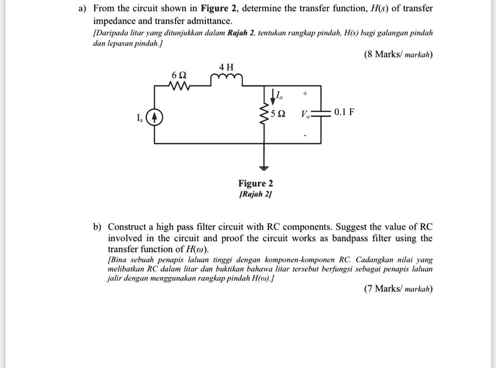 a) From the circuit shown in Figure 2, determine the transfer function ...